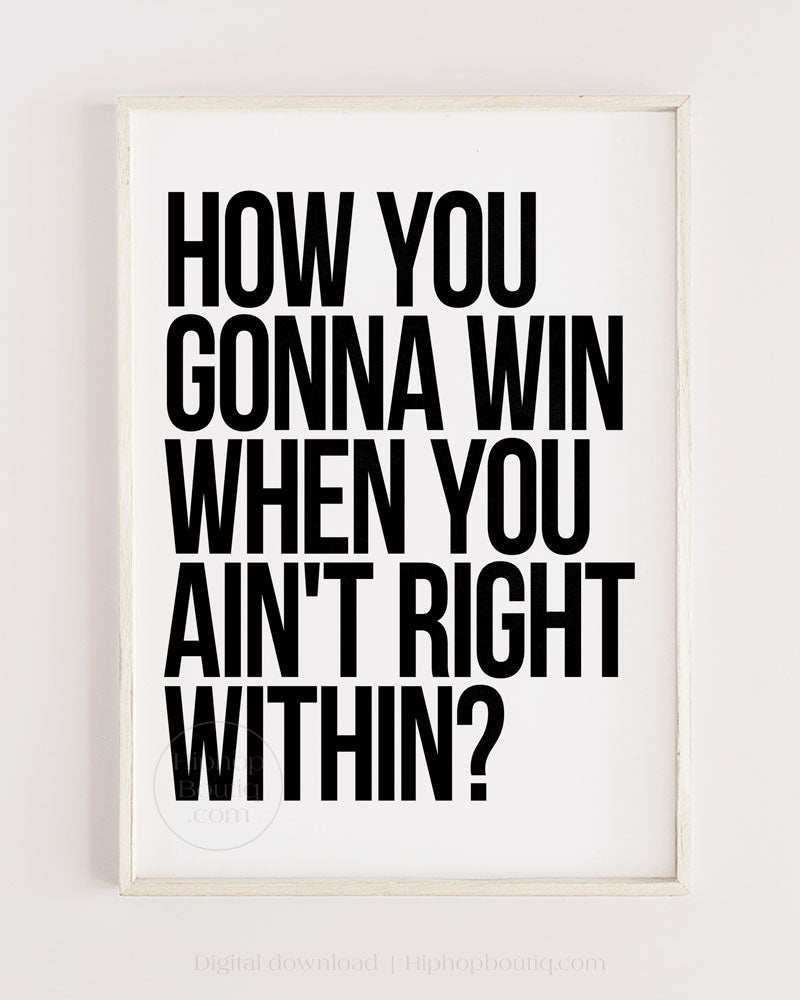 How You Gonna Win Poster – HiphopBoutiq