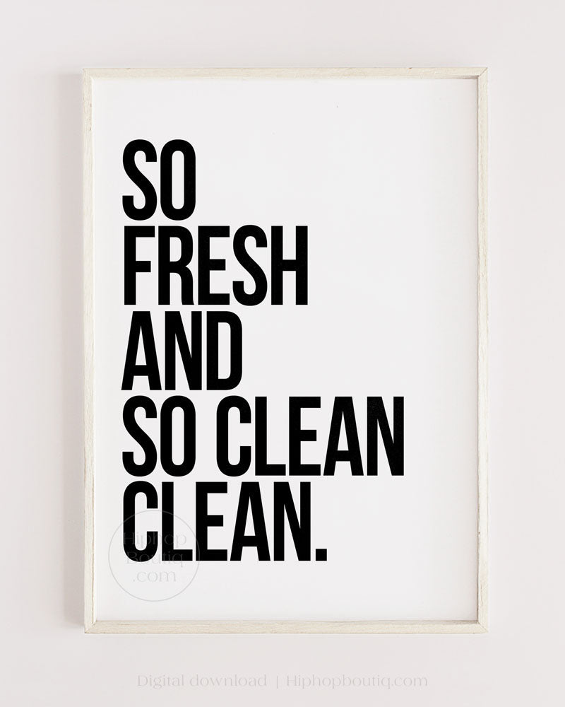 So Fresh And So Clean Poster – HiphopBoutiq
