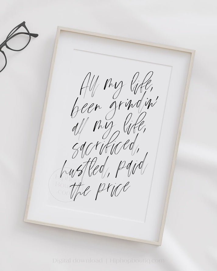 Been Grindin' All my Life Wall Art – HiphopBoutiq