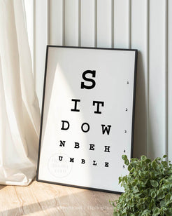 Sit Down Be Humble Eye Chart Poster – HiphopBoutiq