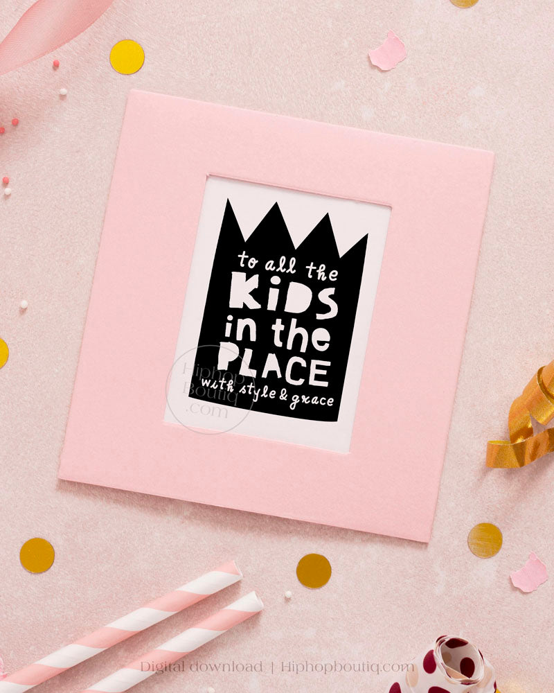 To All the Kids 90s Hip Hop Party Sign – HiphopBoutiq