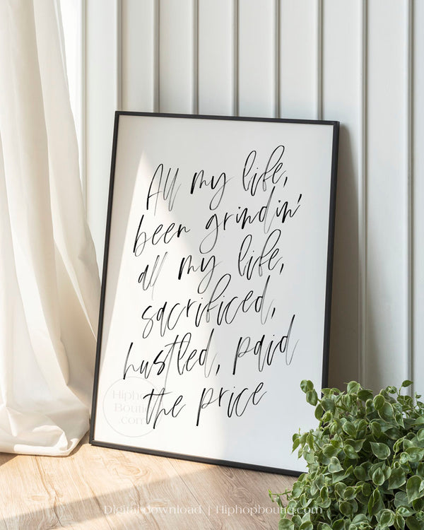 Been Grindin' All my Life Wall Art – HiphopBoutiq
